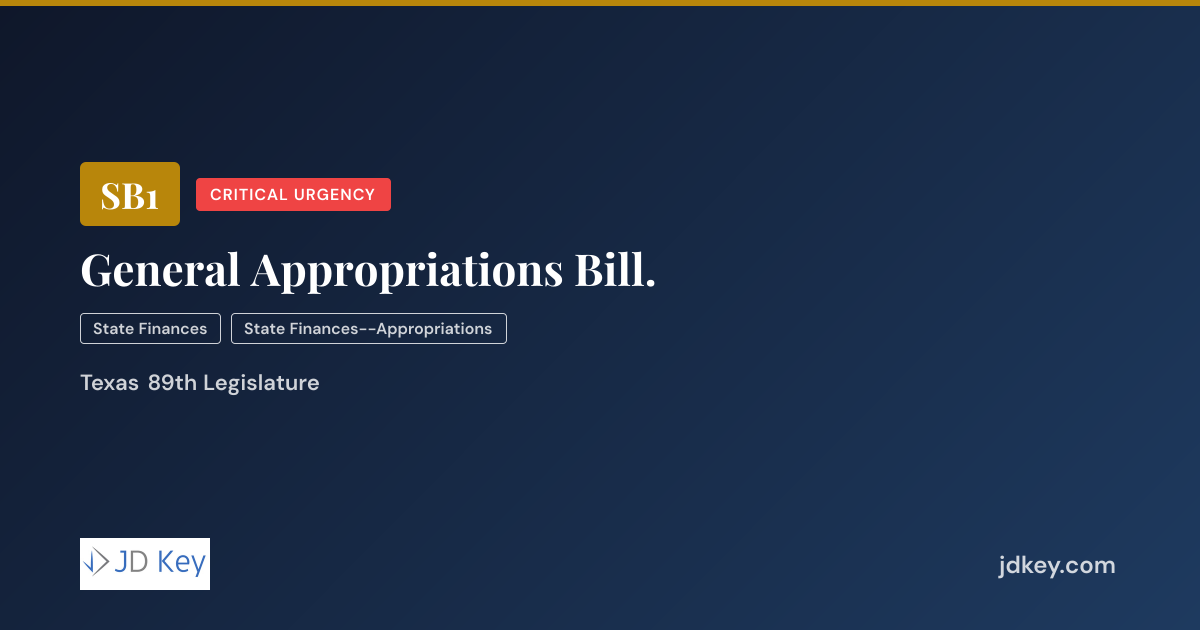 SB1: General Appropriations Bill.